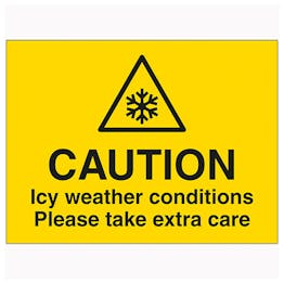 Caution Icy Weather Conditions Please Take Extra Care | Winter Safety ...