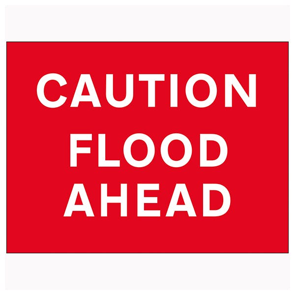 Caution Flood Ahead | Winter Safety Signs | Safety Signs | Safety Signs ...