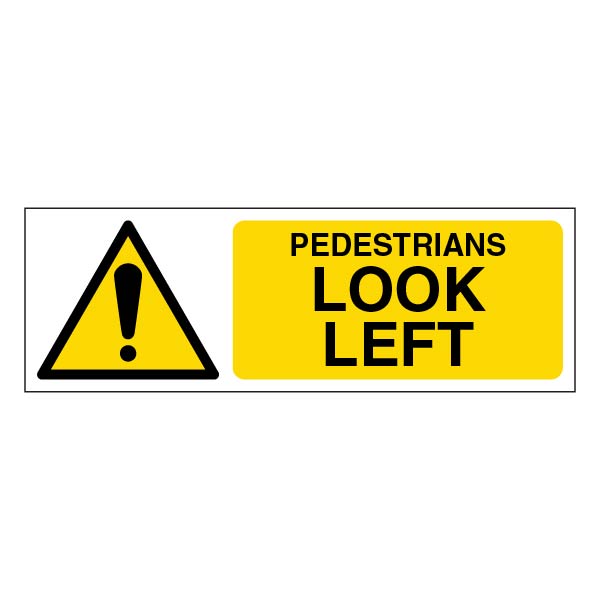 Pedestrians Look Left | SafetySigns4Less