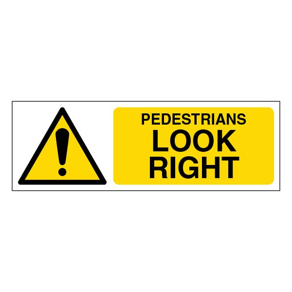 Pedestrians Look Right | SafetySigns4Less