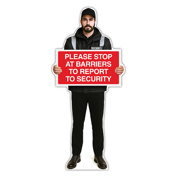 Life Size Security Guard Sign - Peter - Stop At Barriers To Report To ...