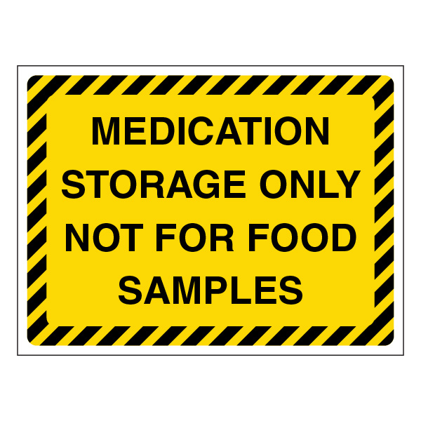 Medication Storage Only Not For Food Samples | SafetySigns4Less