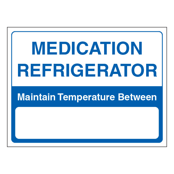 Medication Refrigerator Maintain Temperature Between | SafetySigns4Less