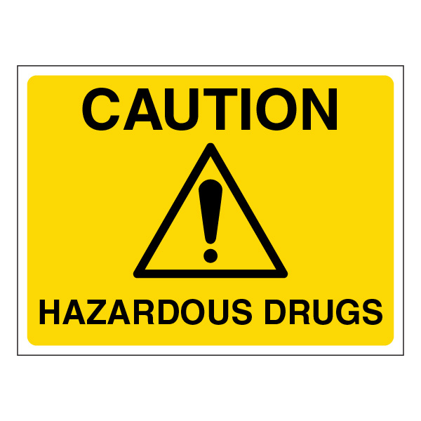 Caution Hazardous Drugs | SafetySigns4Less