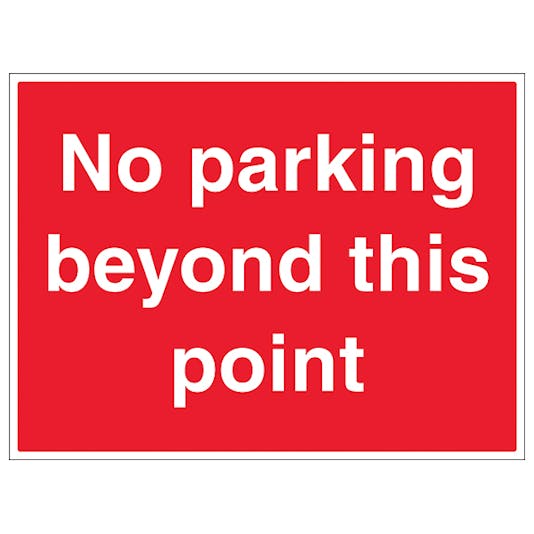 No Parking Beyond This Point | Traffic and Parking Signs | Reflective ...