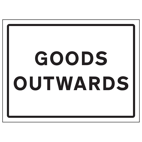 Goods Outwards - Landscape | General Signs | Safety Signs | Safety ...