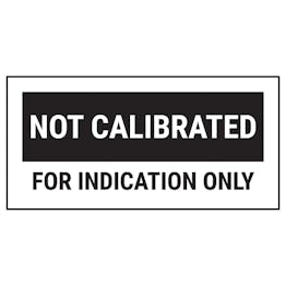 Not Calibrated For Indicated Only Labels - Black Labels On A Roll ...