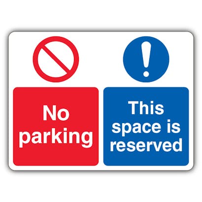 No Parking This Space Is Reserved - Dual Symbol | Reserved Parking ...