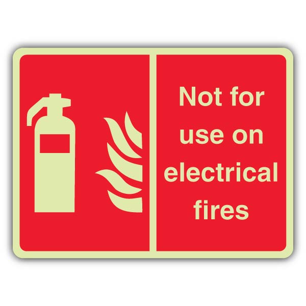 Photoluminescent Not For Use On Electrical Fires - Landscape Sign ...