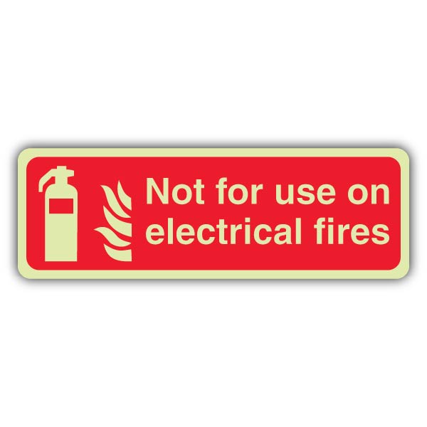 Photoluminescent Not For Use On Electrical Fires Sign | YourGlowSign