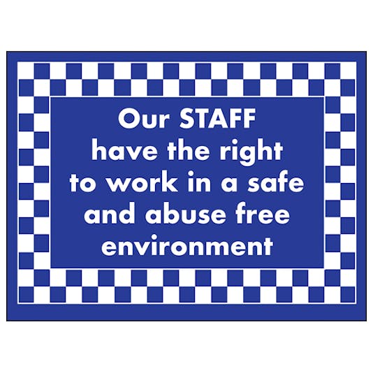 Our Staff Have The Right To Work in Safe and Abuse Free Environment ...