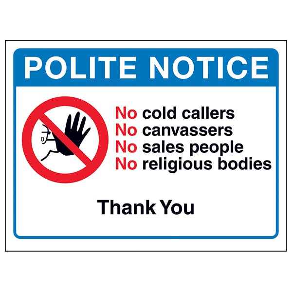 Polite Notice: No Cold Callers or Sales People | Junk Mail/Cold Caller ...