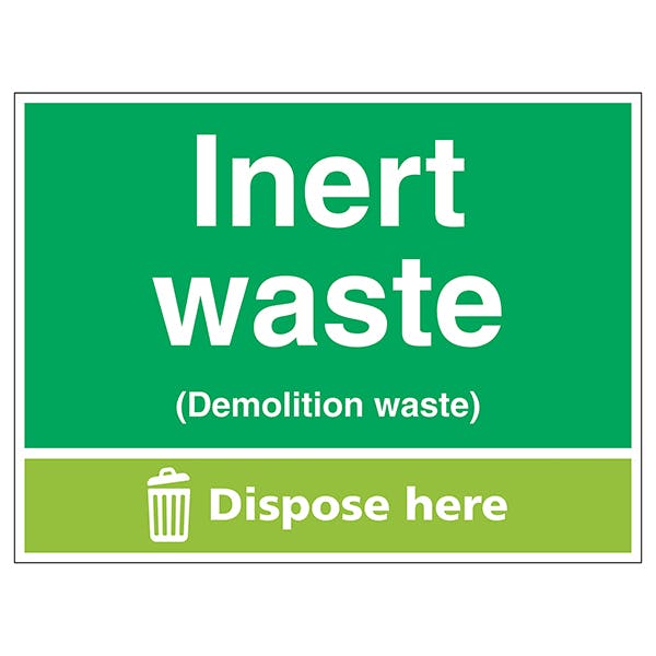 Inert Waste (Demolition Waste) Dispose Here | Waste Signs | Recycling ...
