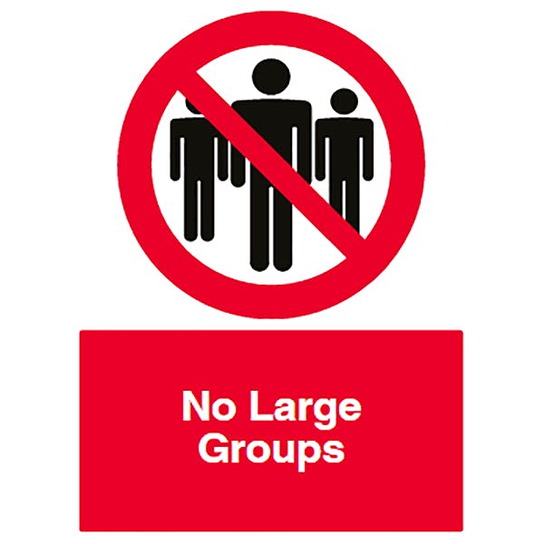 No Large Groups - Prohibited