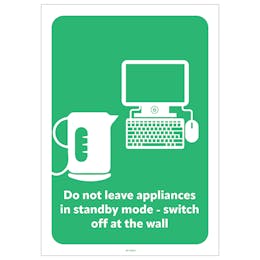 Do Not Leave Appliances In Standby Poster | SafetySigns4Less